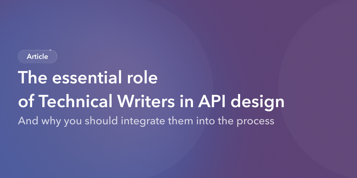 The Essential Role of Technical Writers in API Design · Bump.sh